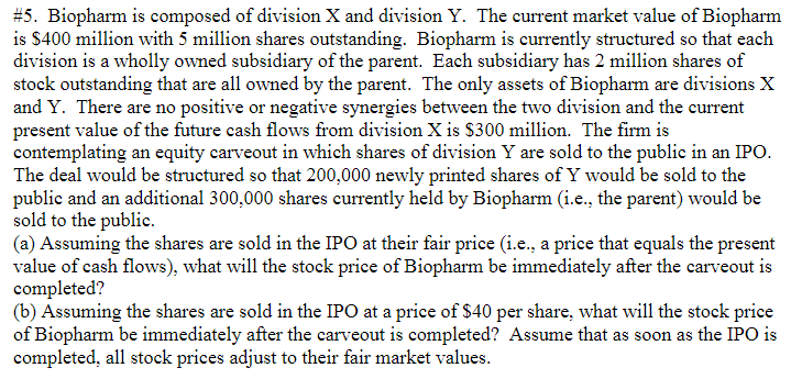 Solved #5. ﻿Biopharm is composed of division x ﻿and division | Chegg.com