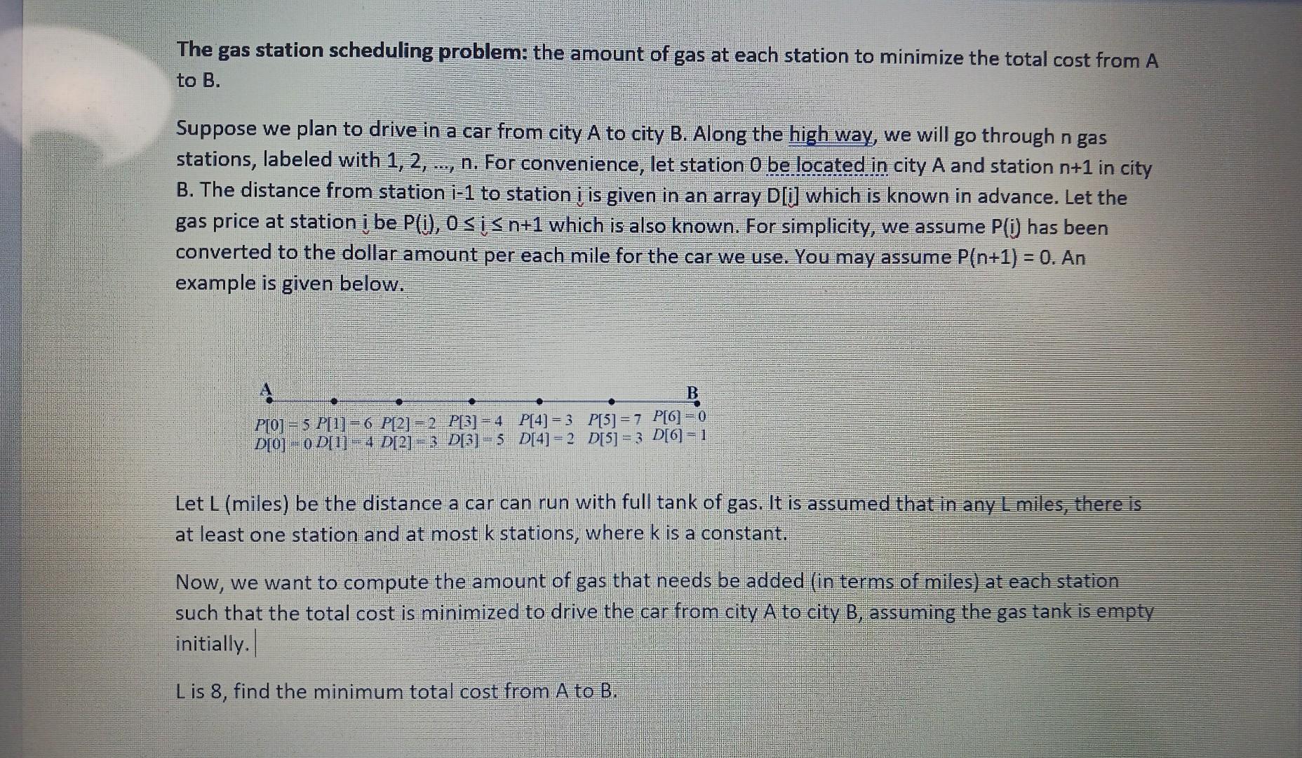 Solved The gas station scheduling problem: the amount of gas | Chegg.com