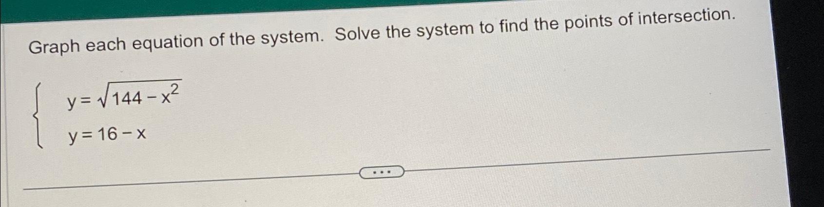 Solved Graph each equation of the system. Solve the system | Chegg.com