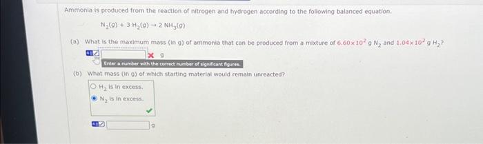 Solved Ammonia is produced from the reaction of nitrogen and | Chegg.com