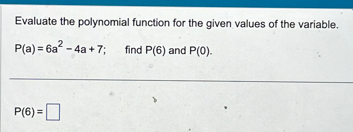 Solved Evaluate the polynomial function for the given values | Chegg.com
