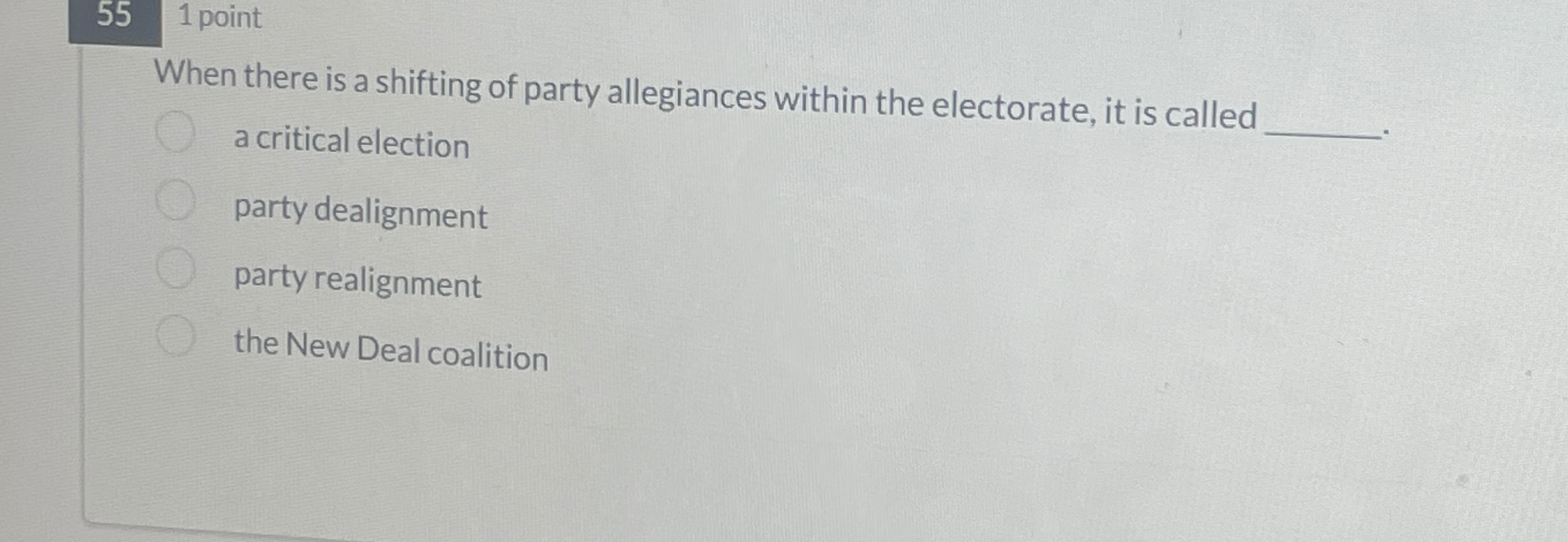 Solved 55 1 ﻿pointWhen there is a shifting of party | Chegg.com