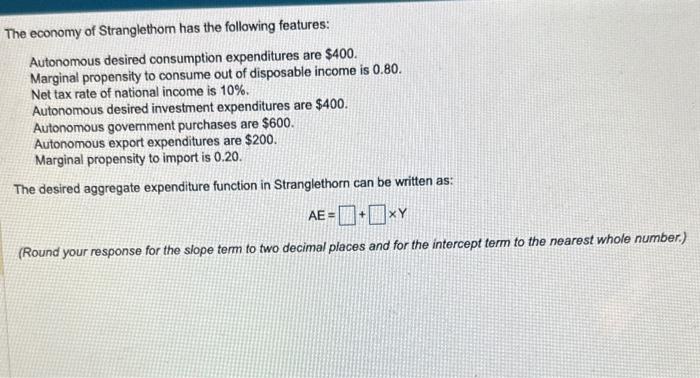 Solved The economy of Stranglethom has the following | Chegg.com