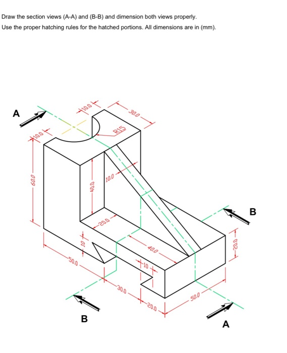 Solved draw the section views (A-A) and (B-B) and dimension | Chegg.com