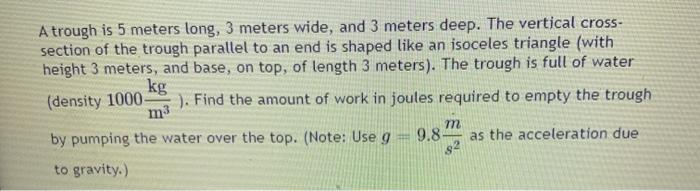 Solved A trough is 5 meters long, 3 meters wide, and 3 | Chegg.com