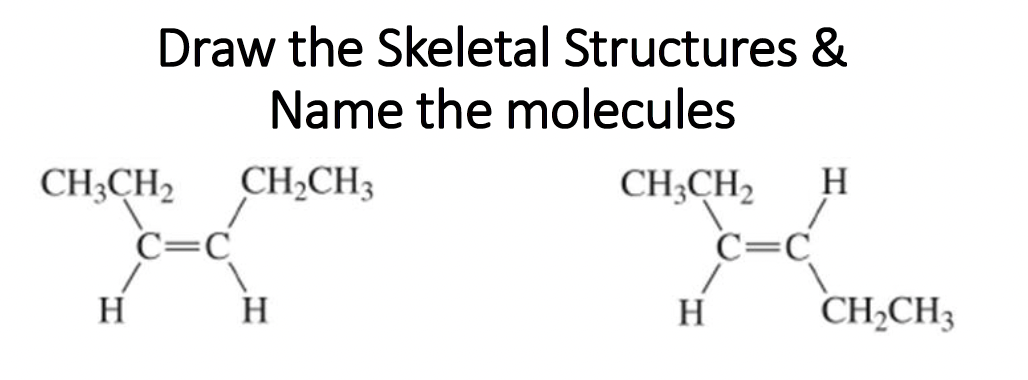 Solved Draw the Skeletal Structures & Name the molecules | Chegg.com