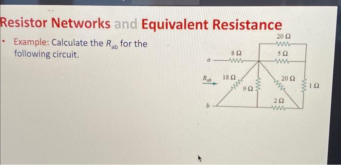 Solved Resistor Networks and Equivalent Resistance Example: | Chegg.com