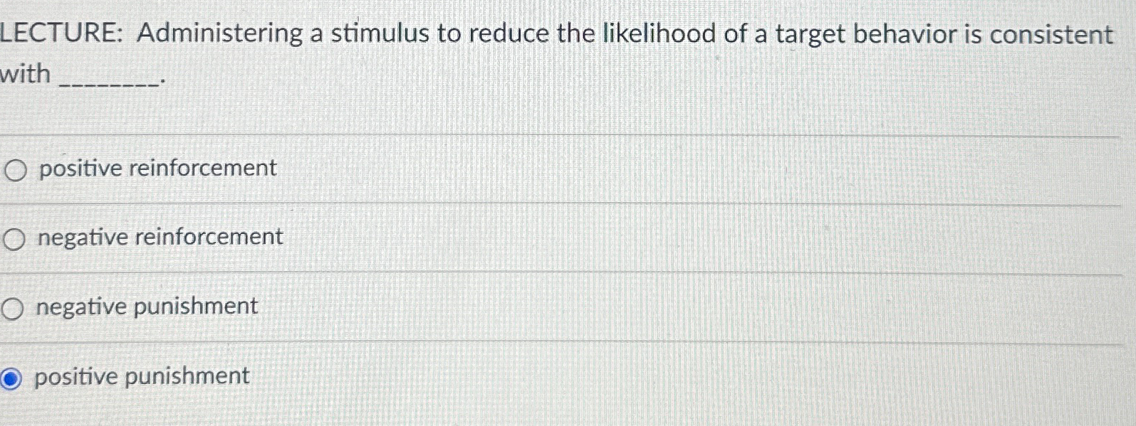 Solved LECTURE: Administering a stimulus to reduce the | Chegg.com
