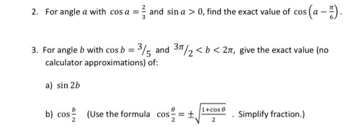 Solved 2. For angle a with cosa=32 and sina>0, find the | Chegg.com