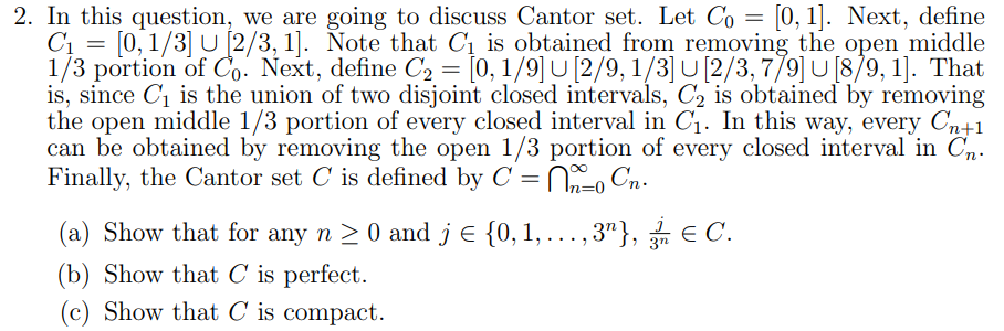 Solved In this question, we are going to discuss Cantor set. | Chegg.com