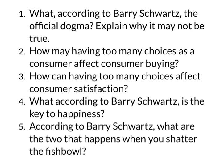 Solved TedTalk: The Paradox of choice by Schwartz1. What, | Chegg.com