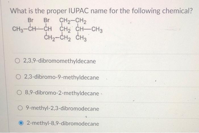 Solved Br What is the proper IUPAC name for the following | Chegg.com