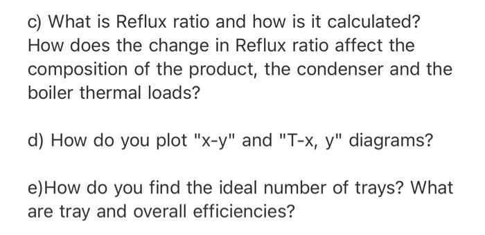 Solved c) What is Reflux ratio and how is it calculated? How | Chegg.com