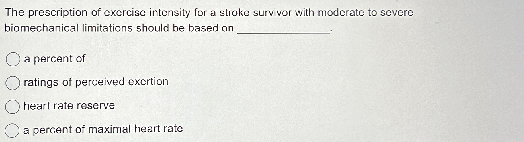 Solved The prescription of exercise intensity for a stroke | Chegg.com