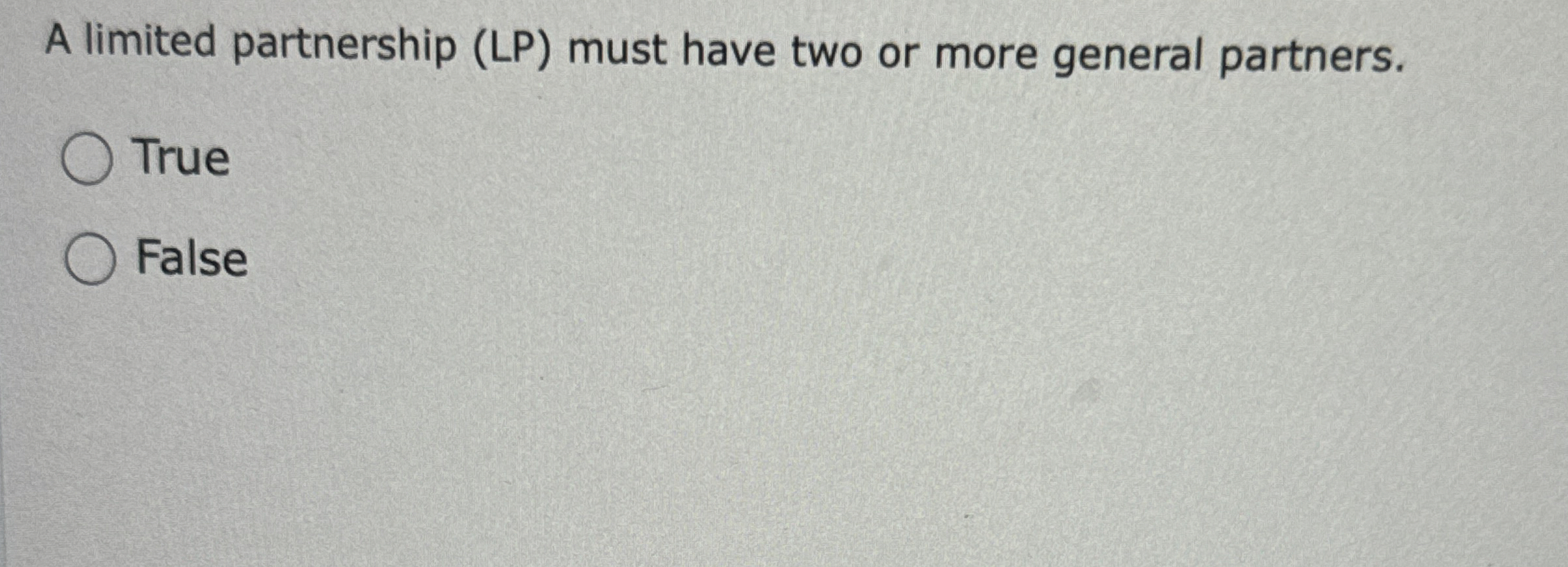 Solved A limited partnership (LP) ﻿must have two or more | Chegg.com