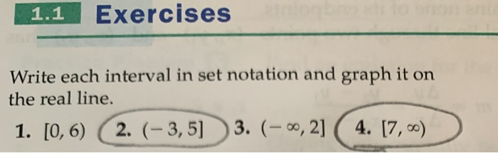 Solved 1.1 Exercises Write each interval in set notation and | Chegg.com