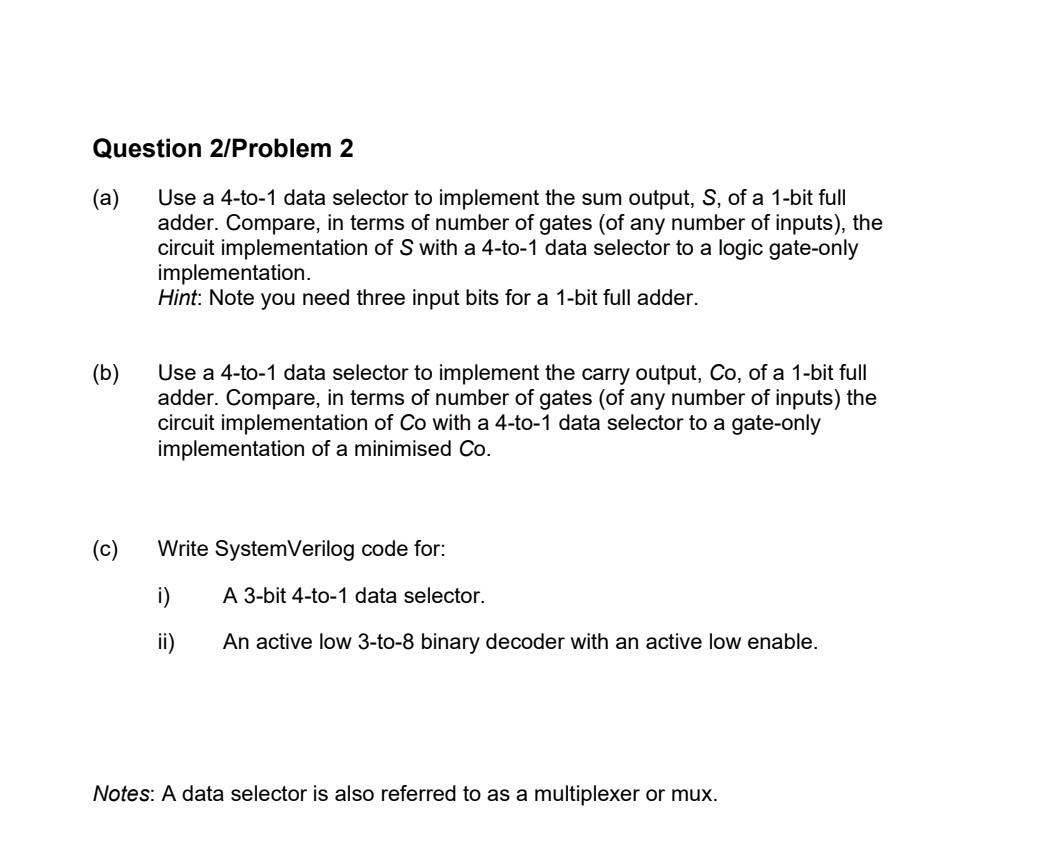 Solved Question 2/Problem 2 (a) Use a 4-to-1 data selector | Chegg.com