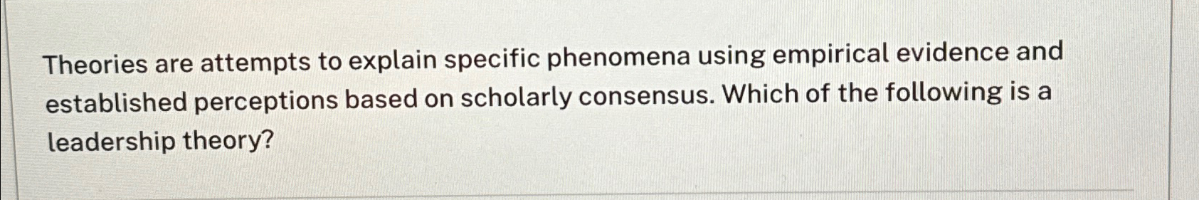Solved Theories are attempts to explain specific phenomena | Chegg.com