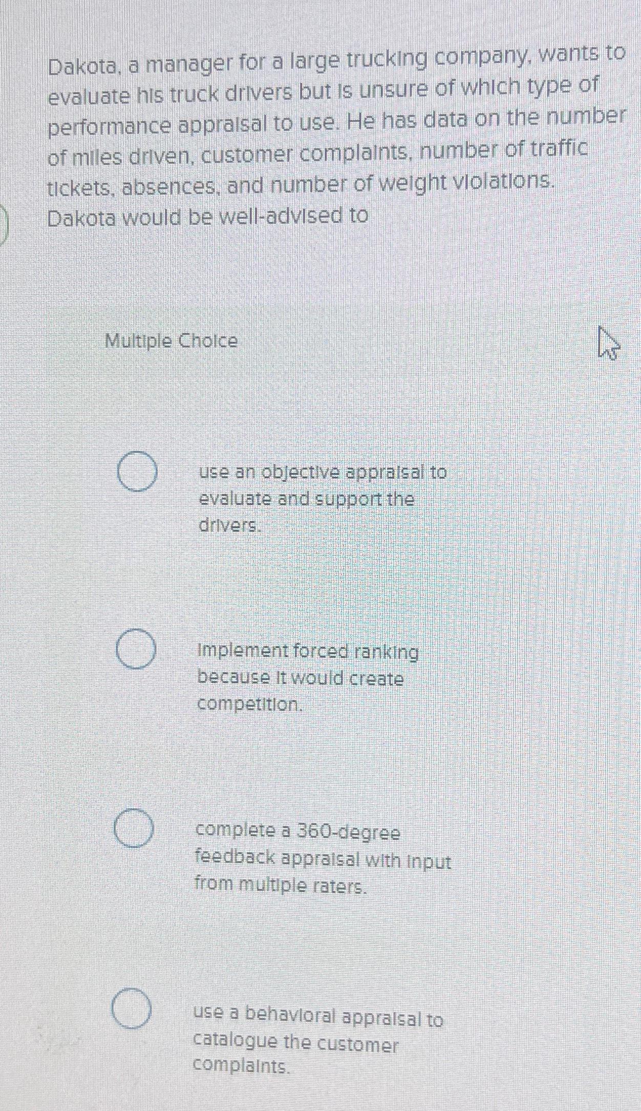 Solved Dakota, a manager for a large trucking company, wants | Chegg.com