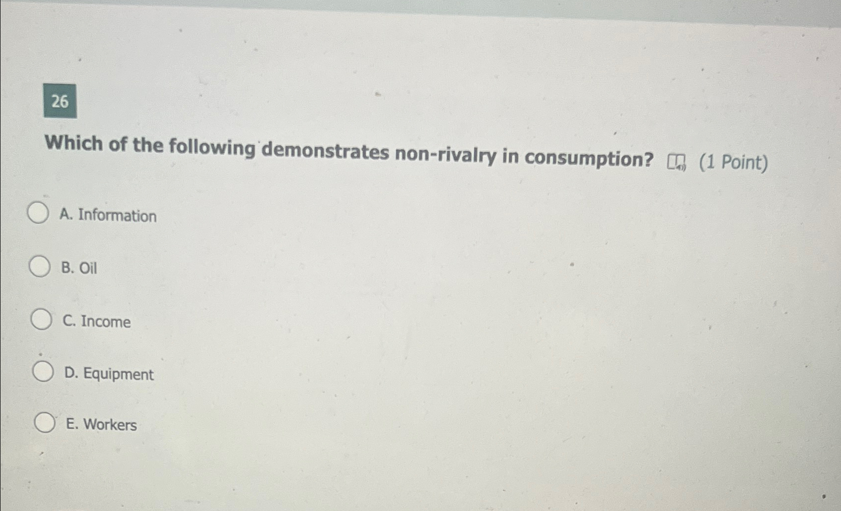 Solved 26Which of the following demonstrates non-rivalry in | Chegg.com