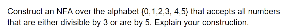 Construct an ﻿NFA over the alphabet {0,1,2,3,4,5} | Chegg.com