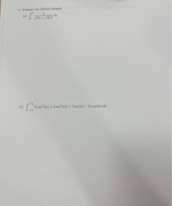 Solved 6. Evaluate the definite integral. (a) ∫28x(1+2x)23dx | Chegg.com
