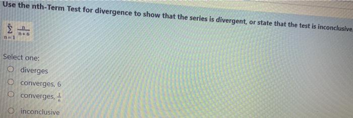 Solved Use the nth-Term Test for divergence to show that the | Chegg.com