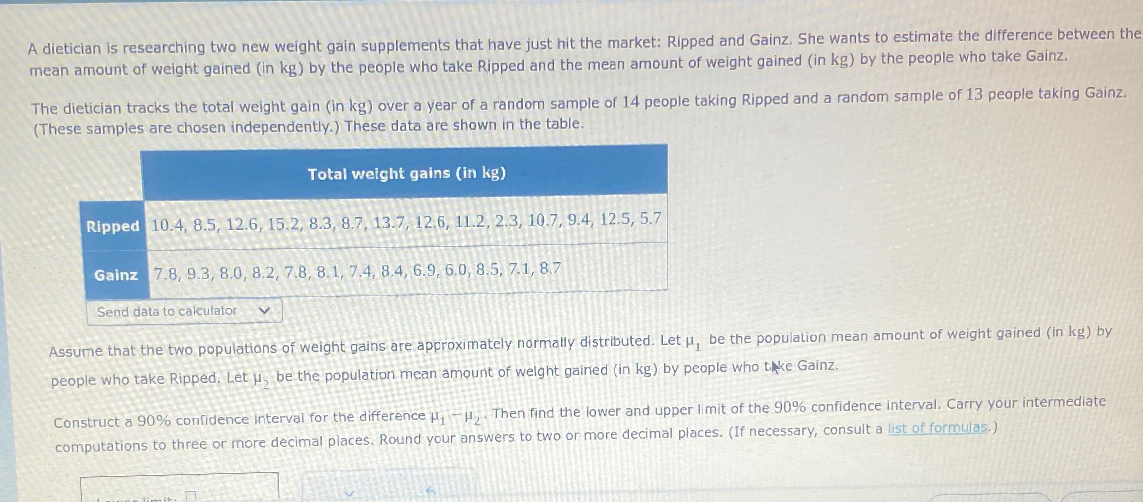 Solved A dietician is researching two new weight gain | Chegg.com