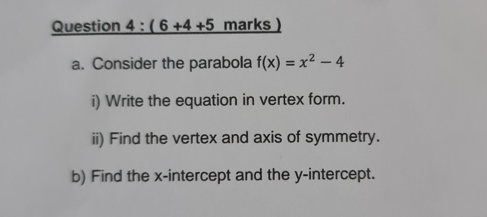 Solved Question 4:(6+4+5 marks ) a. Consider the parabola | Chegg.com