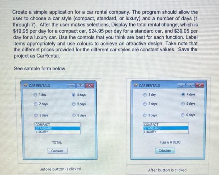 Solved Create a simple application for a car rental company. | Chegg.com