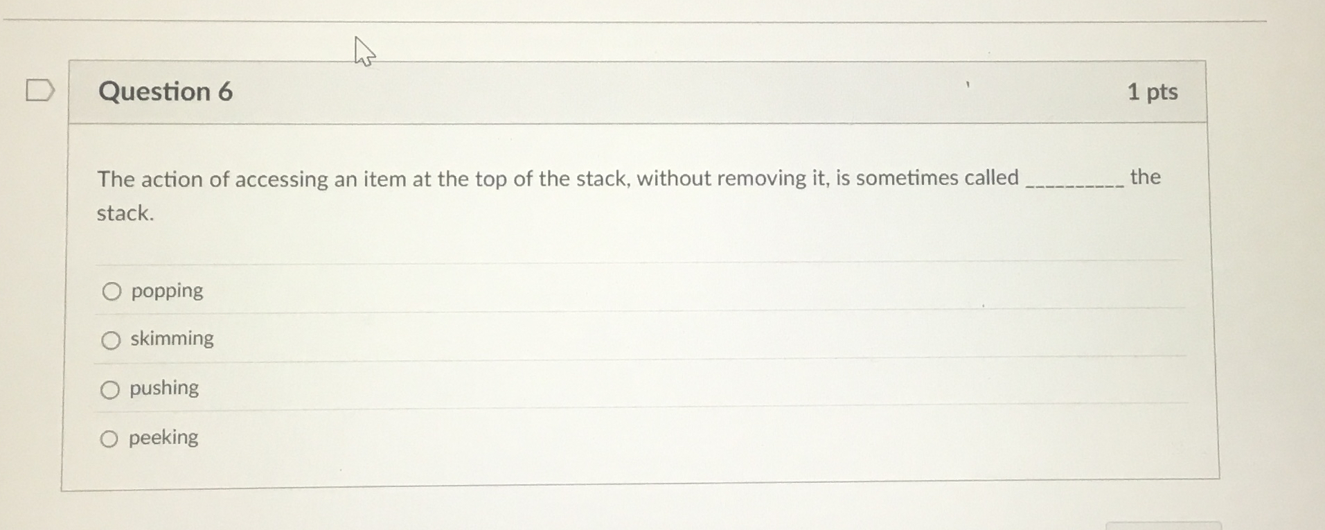 Solved Question 6The action of accessing an item at the top | Chegg.com