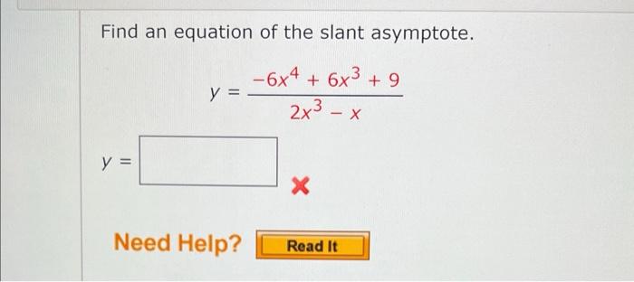 Solved Find an equation of the slant asymptote. | Chegg.com