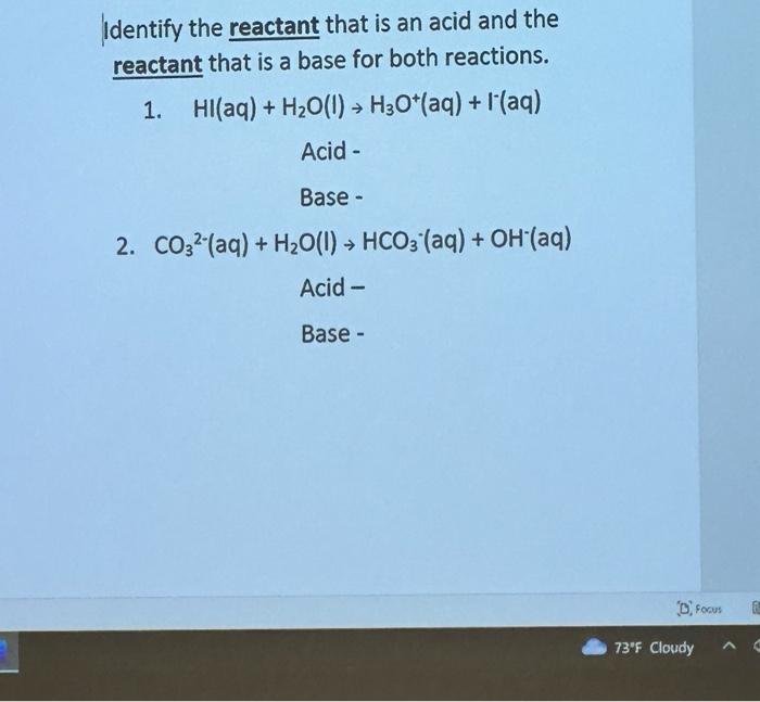 Solved Identify the reactant that is an acid and the | Chegg.com