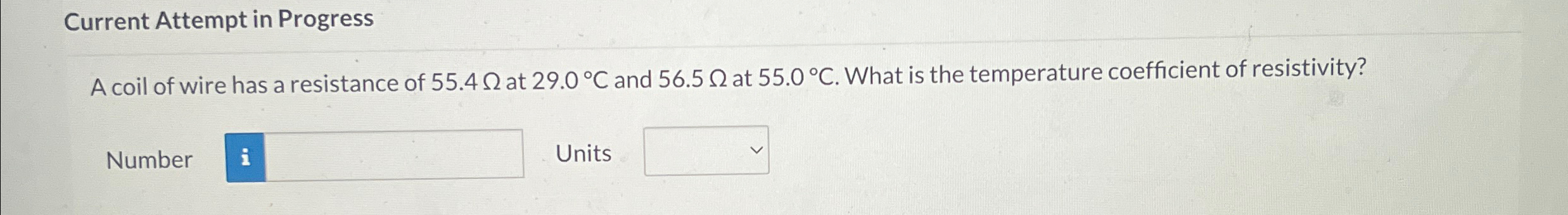 Solved Current Attempt in ProgressA coil of wire has a | Chegg.com