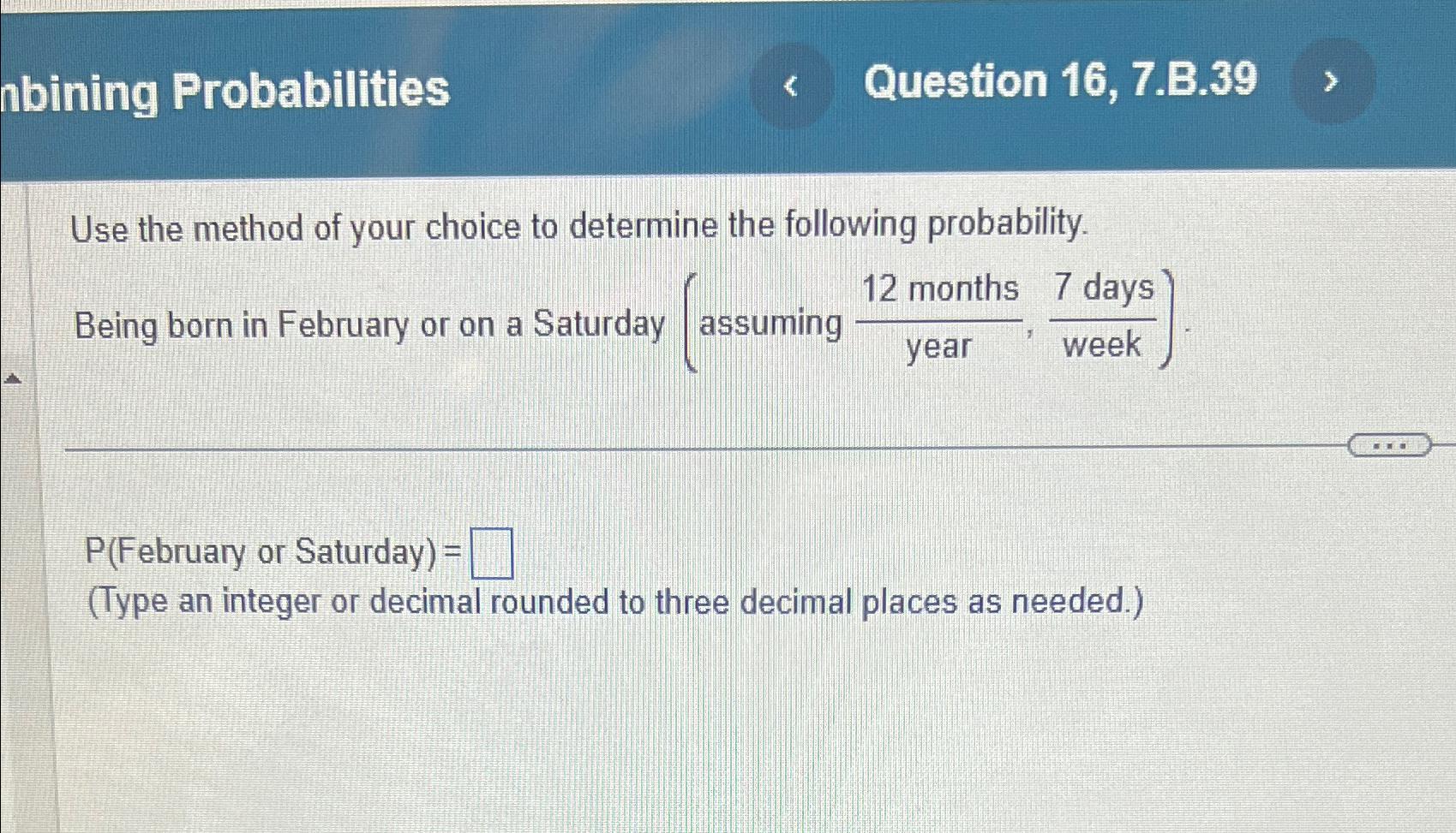 Solved abining ProbabilitiesQuestion 16, 7.B. 39Use the | Chegg.com