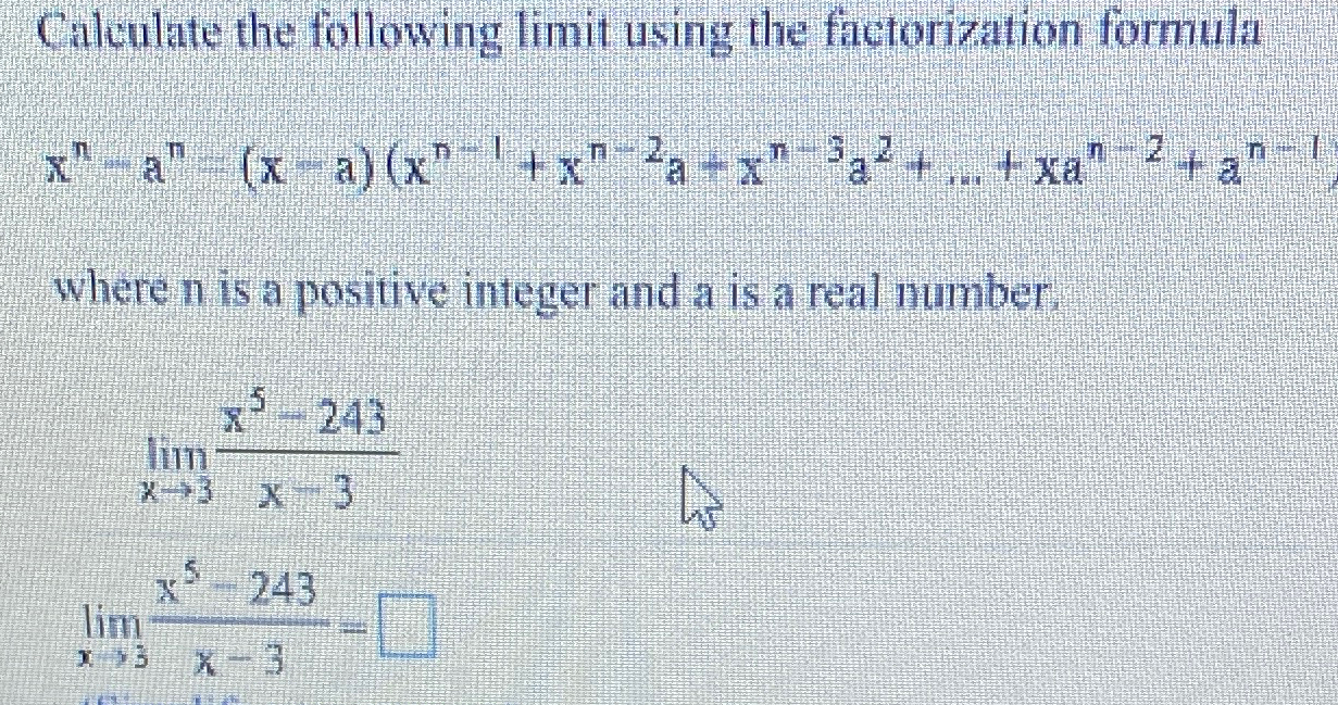 Solved Calculate the following limit using the factorization | Chegg.com