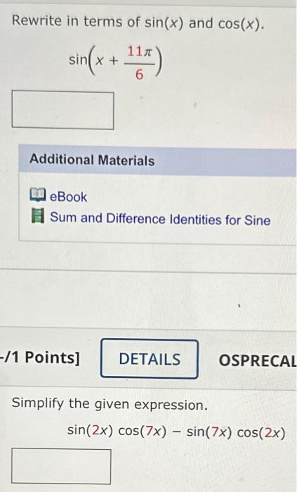 Solved Rewrite in terms of sin(x) and cos(x). sin(x+611π) | Chegg.com