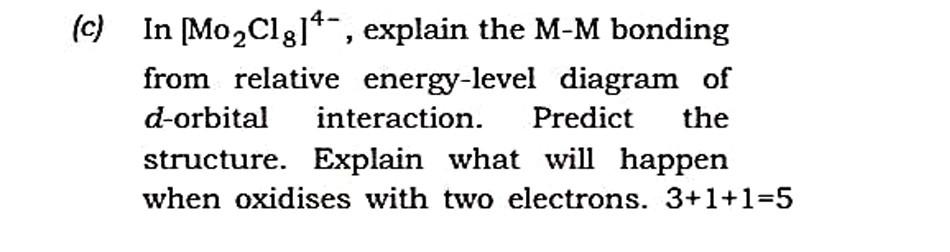 Solved In [Mo2Cl8]4−, explain the M−M bonding from relative | Chegg.com