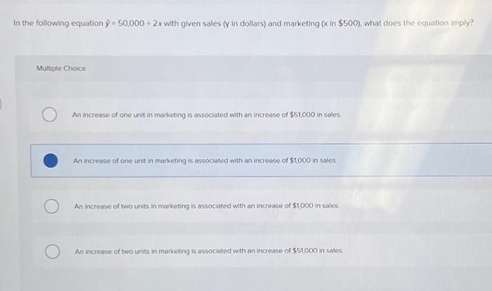 Solved In the following equation y^=50,000+2x with given | Chegg.com