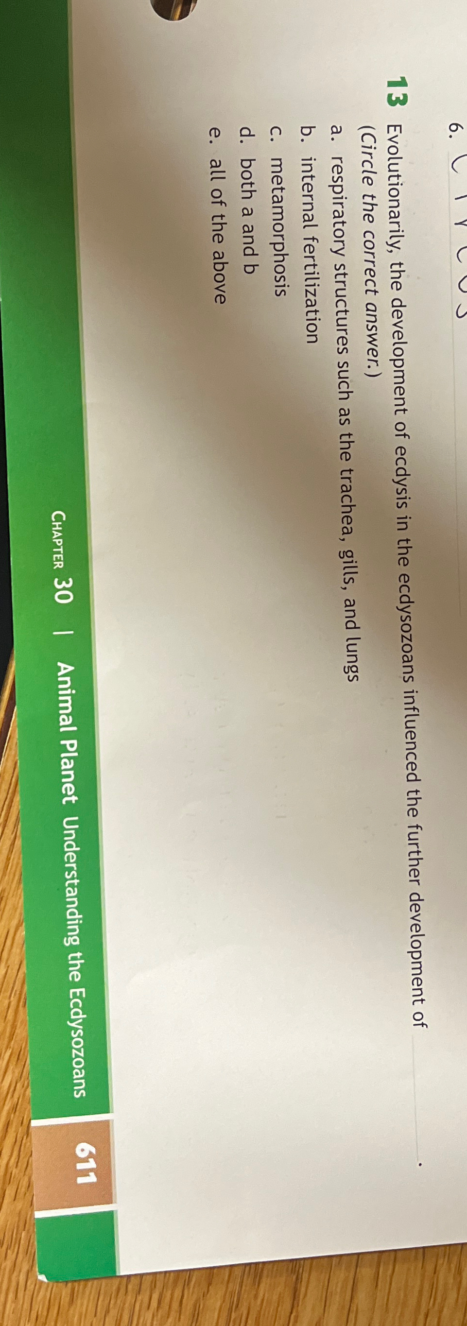 Solved 13 ﻿Evolutionarily, the development of ecdysis in the | Chegg.com