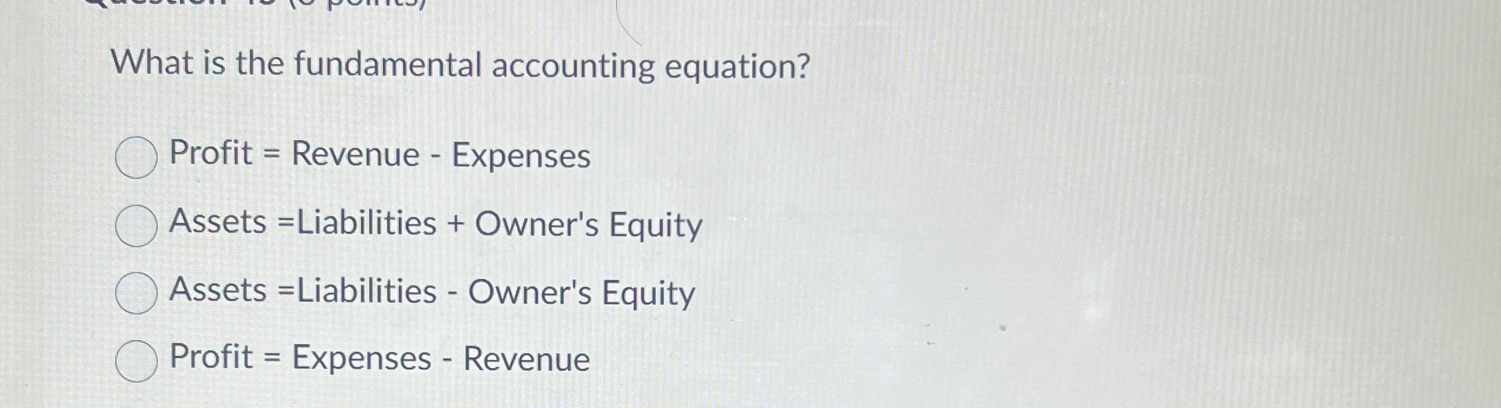 Solved What is the fundamental accounting equation?Profit = | Chegg.com