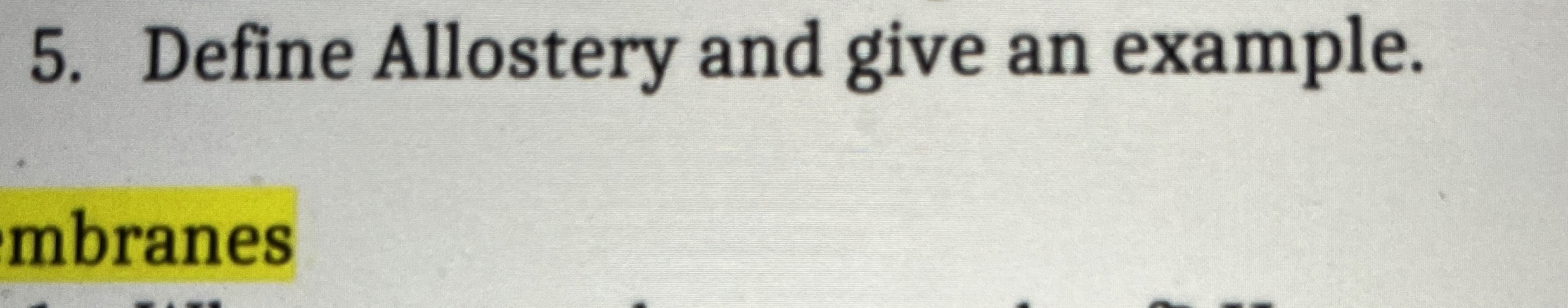 Solved Define Allostery and give an example. | Chegg.com