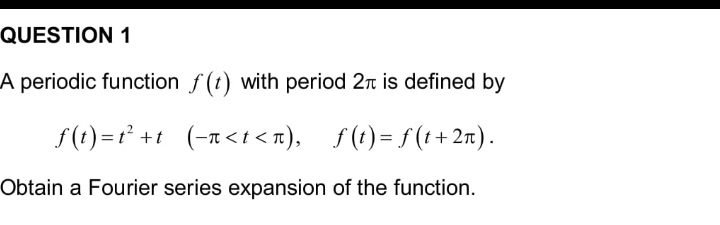 Solved QUESTION 1A periodic function f(t) ﻿with period 2π | Chegg.com