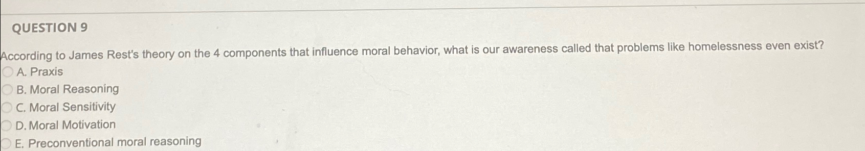 Solved QUESTION 9According to James Rest's theory on the 4 | Chegg.com