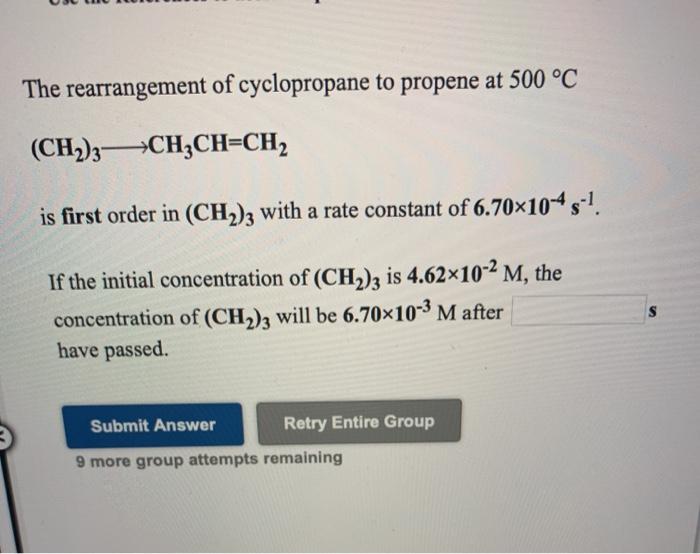 Solved The rearrangement of cyclopropane to propene at 500 | Chegg.com