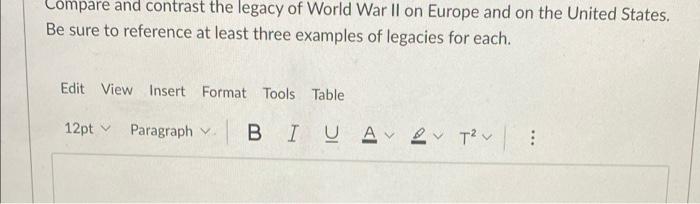 Compare and contrast the legacy of World War II on | Chegg.com