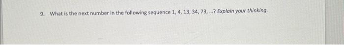 Solved 9. What is the next number in the following sequence | Chegg.com