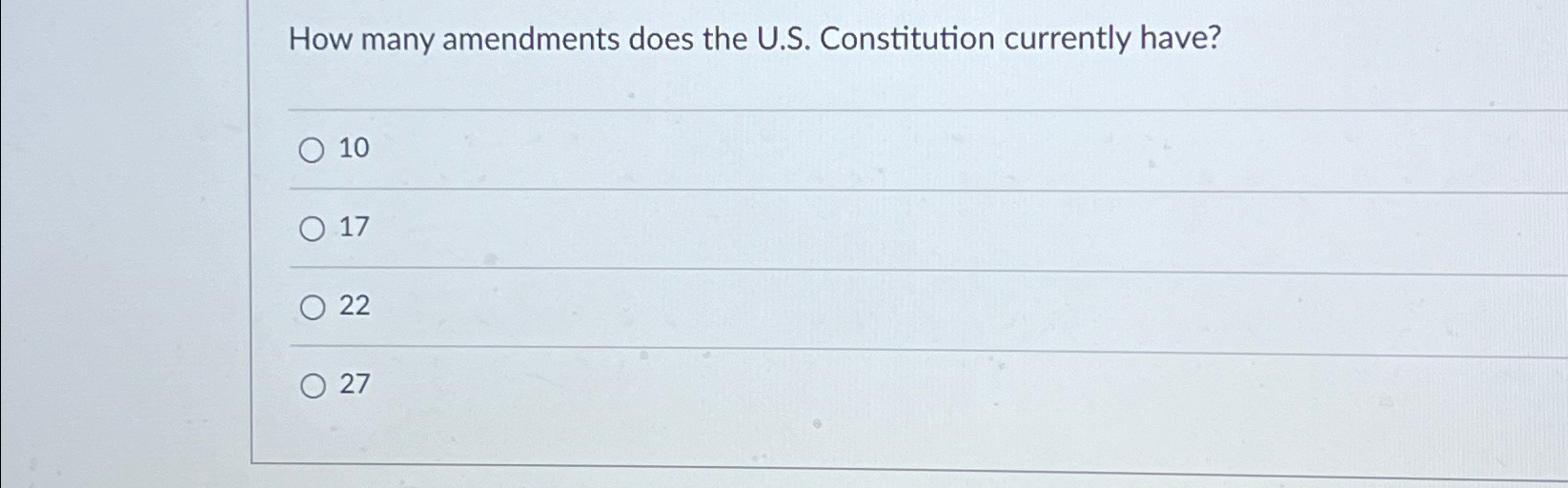 Solved How many amendments does the U.S. ﻿Constitution | Chegg.com