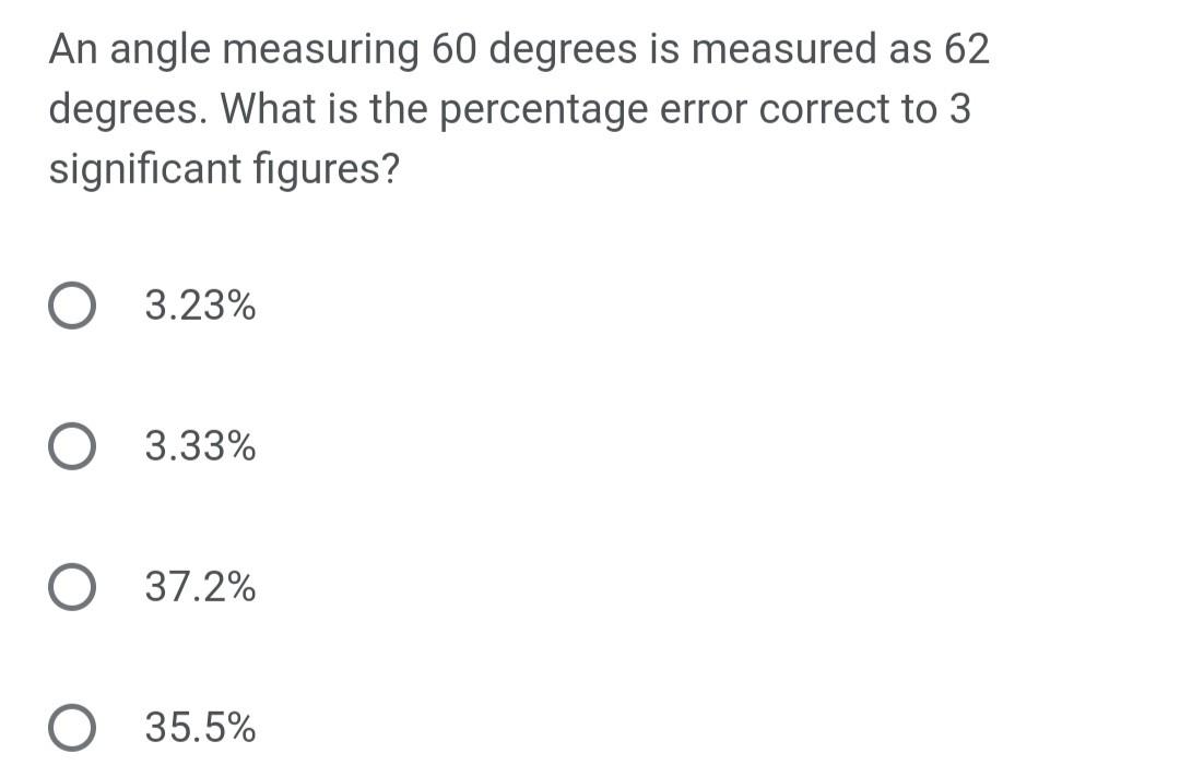 Solved An Angle Measuring 60 Degrees Is Measured As 62 Chegg