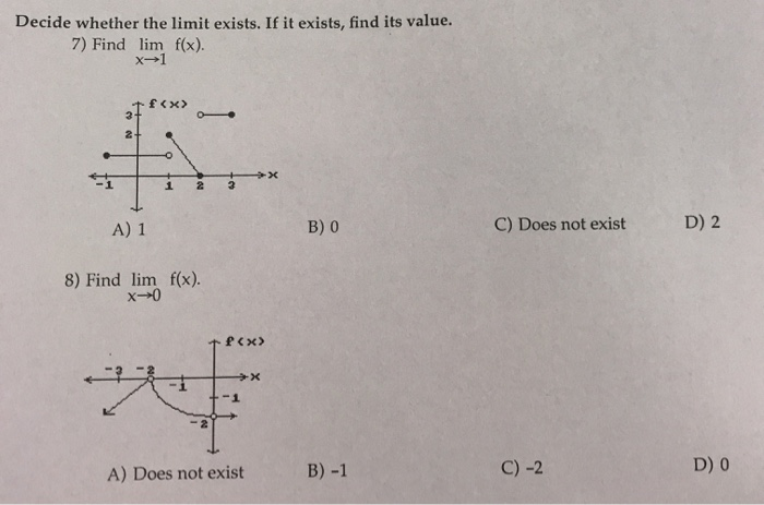 Solved Decide Whether The Limit Exists If It Exists Find